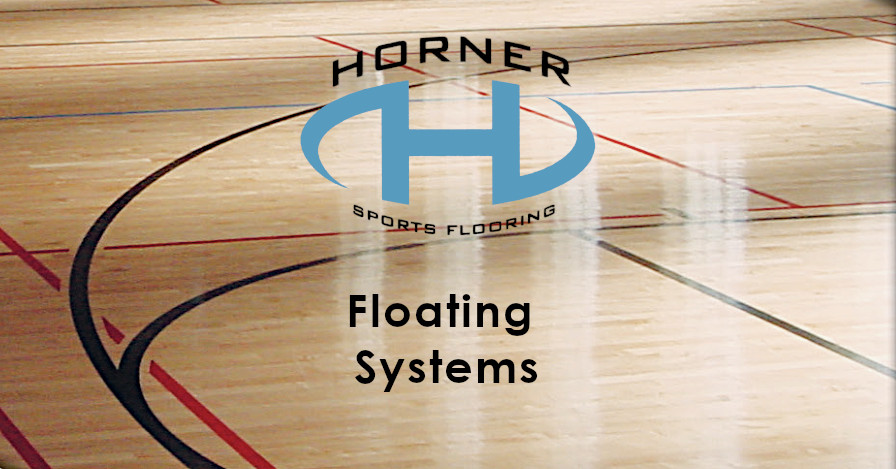 Floating Systems Sports Flooring - Horner Sports Flooring